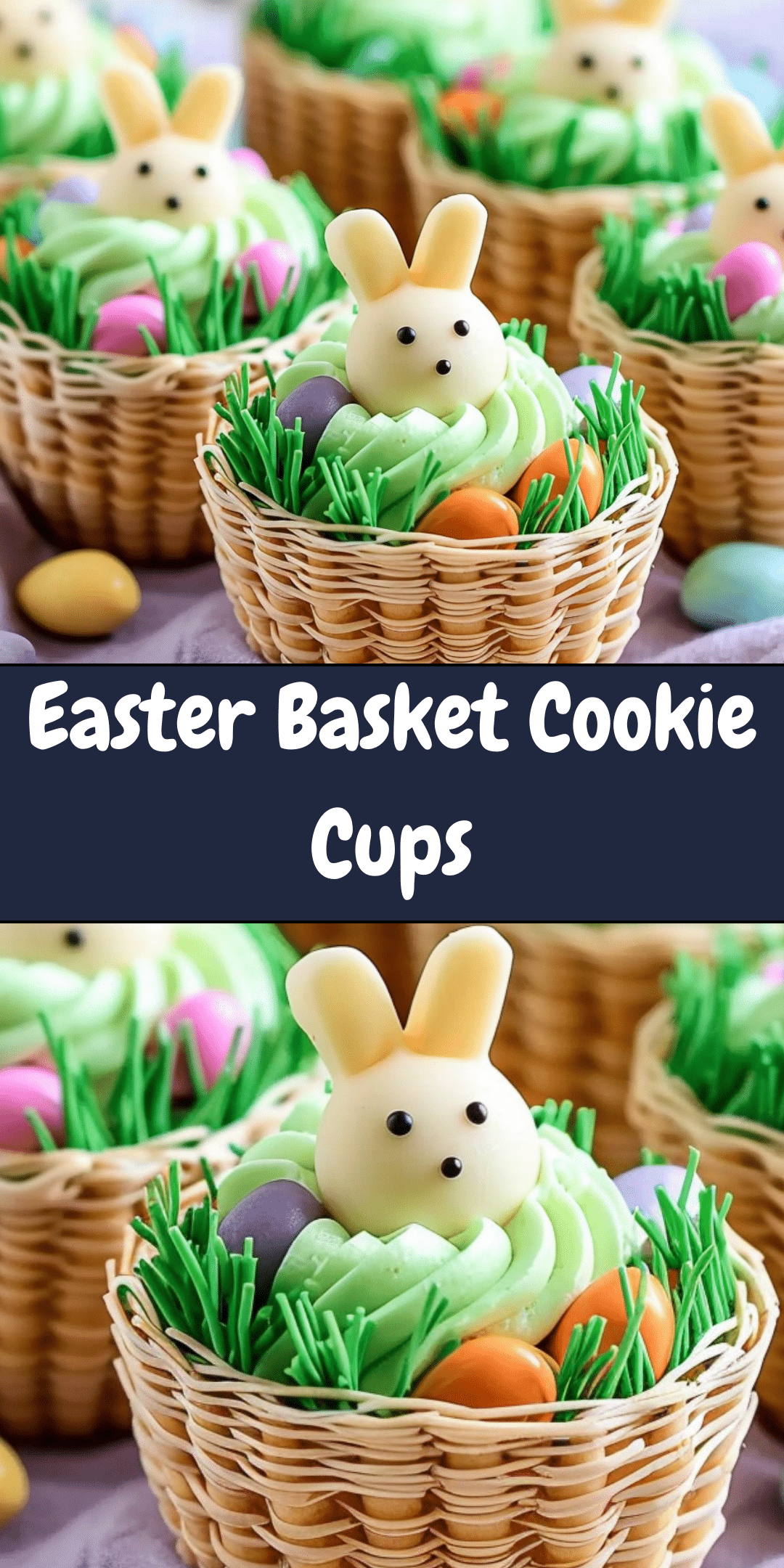 Easter Basket Cookie Cups | Cheryl's Cooking