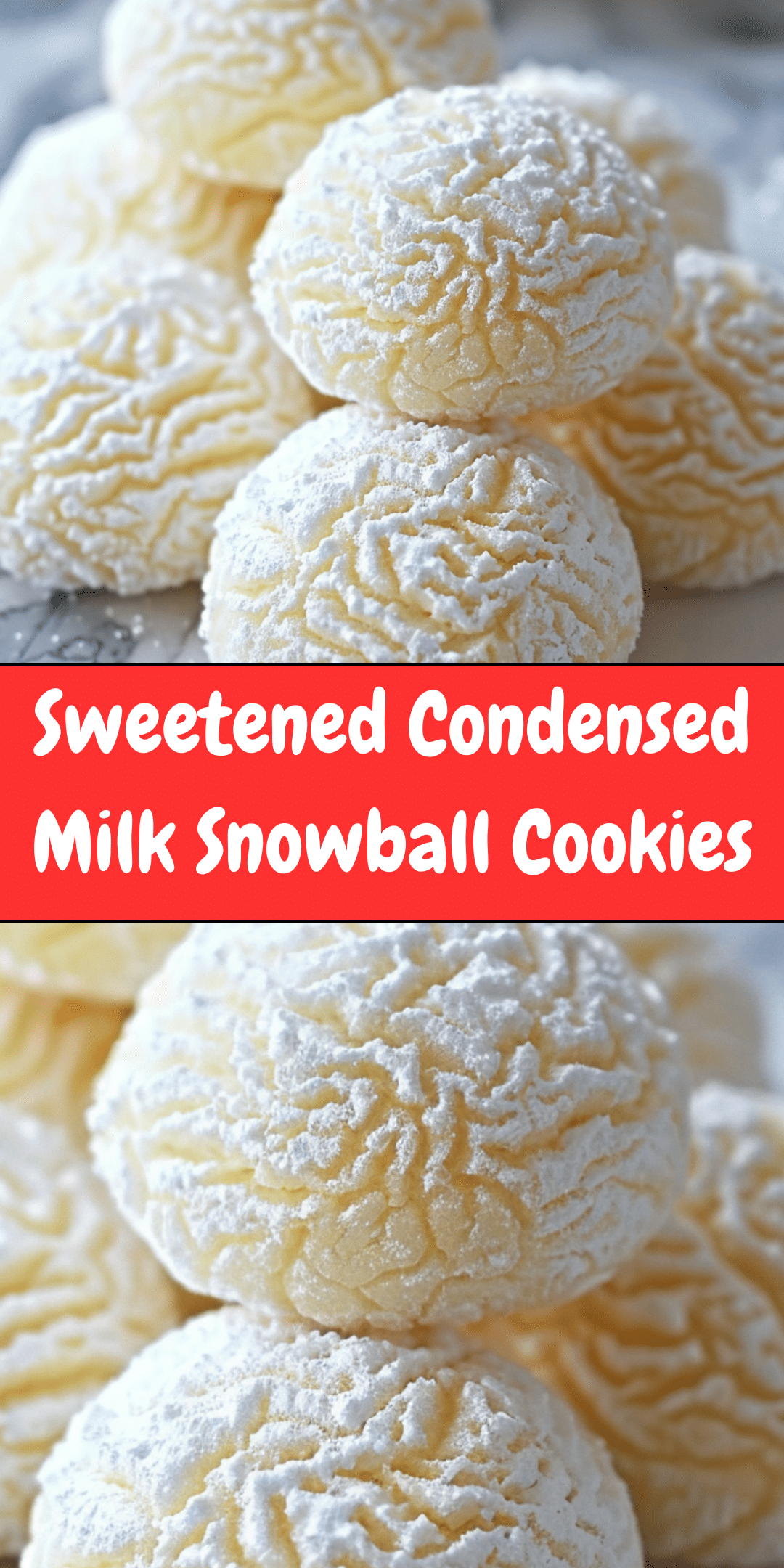 Sweetened Condensed Milk Snowball Cookies | Cheryl's Cooking