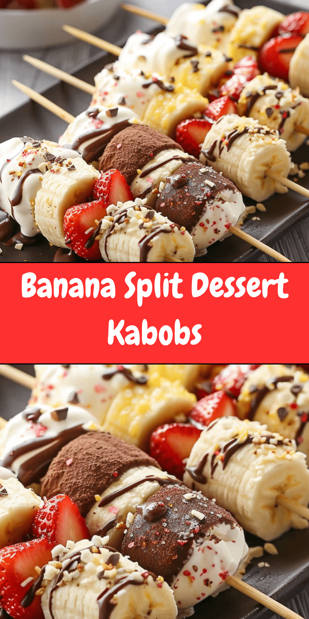 Banana Split Dessert Kabobs | Cheryl's Cooking