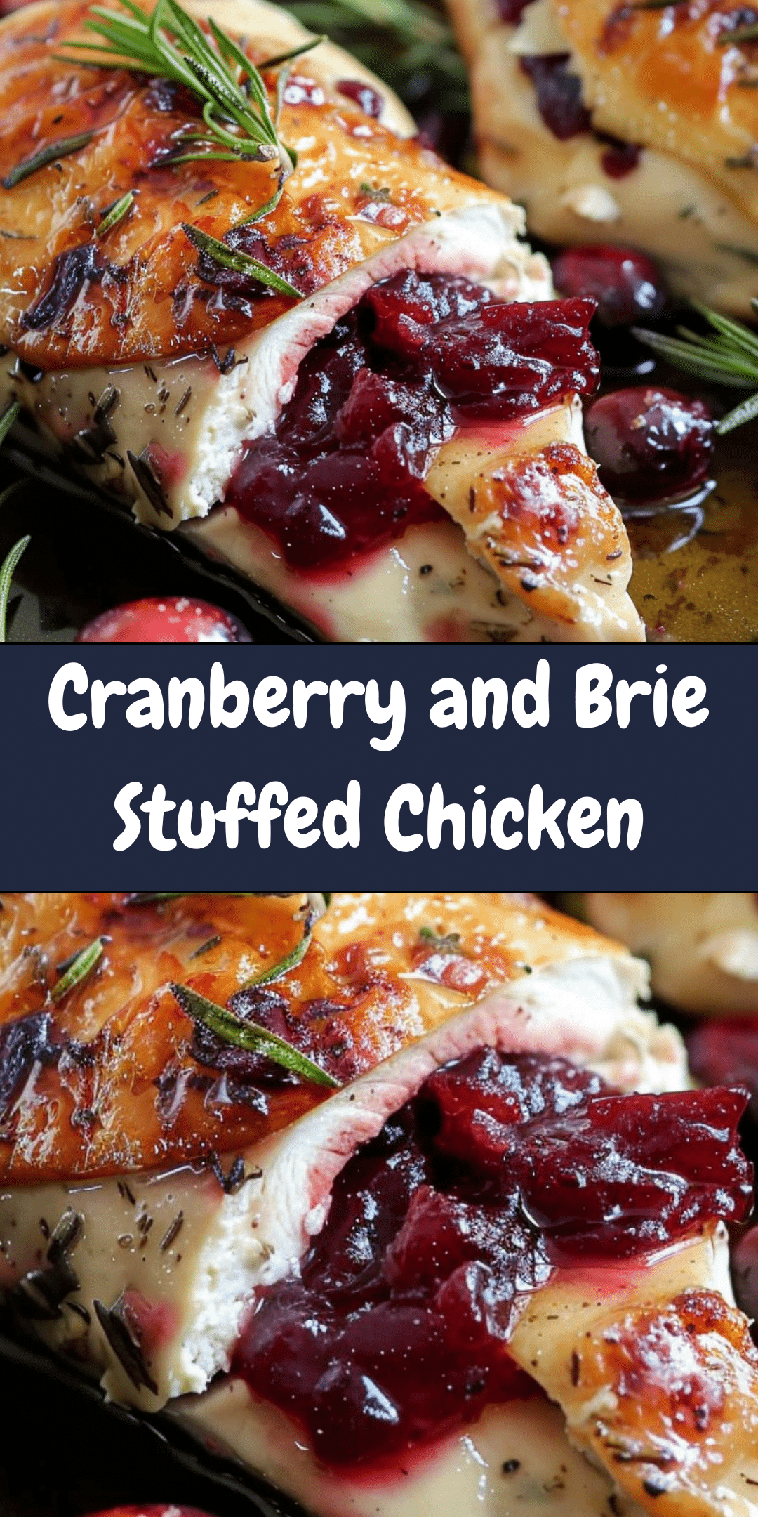 Cranberry and Brie Stuffed Chicken | Cheryl's Cooking