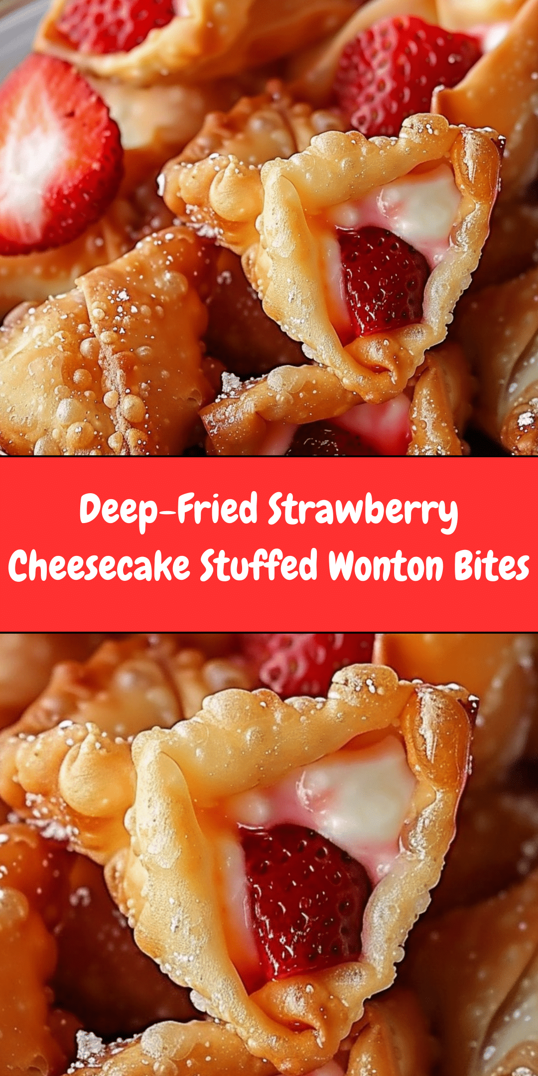 Deep-Fried Strawberry Cheesecake Stuffed Wonton Bites | Cheryl's Cooking