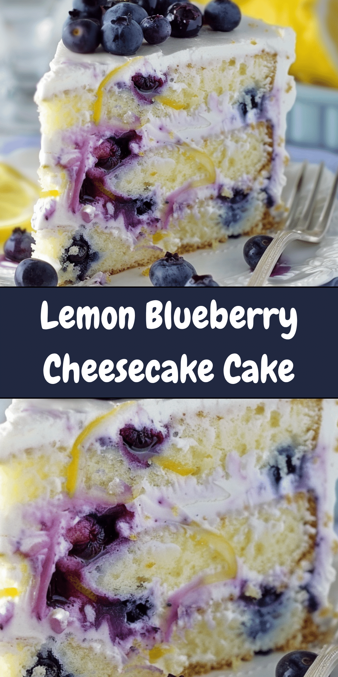 Lemon Blueberry Cheesecake Cake | Cheryl's Cooking