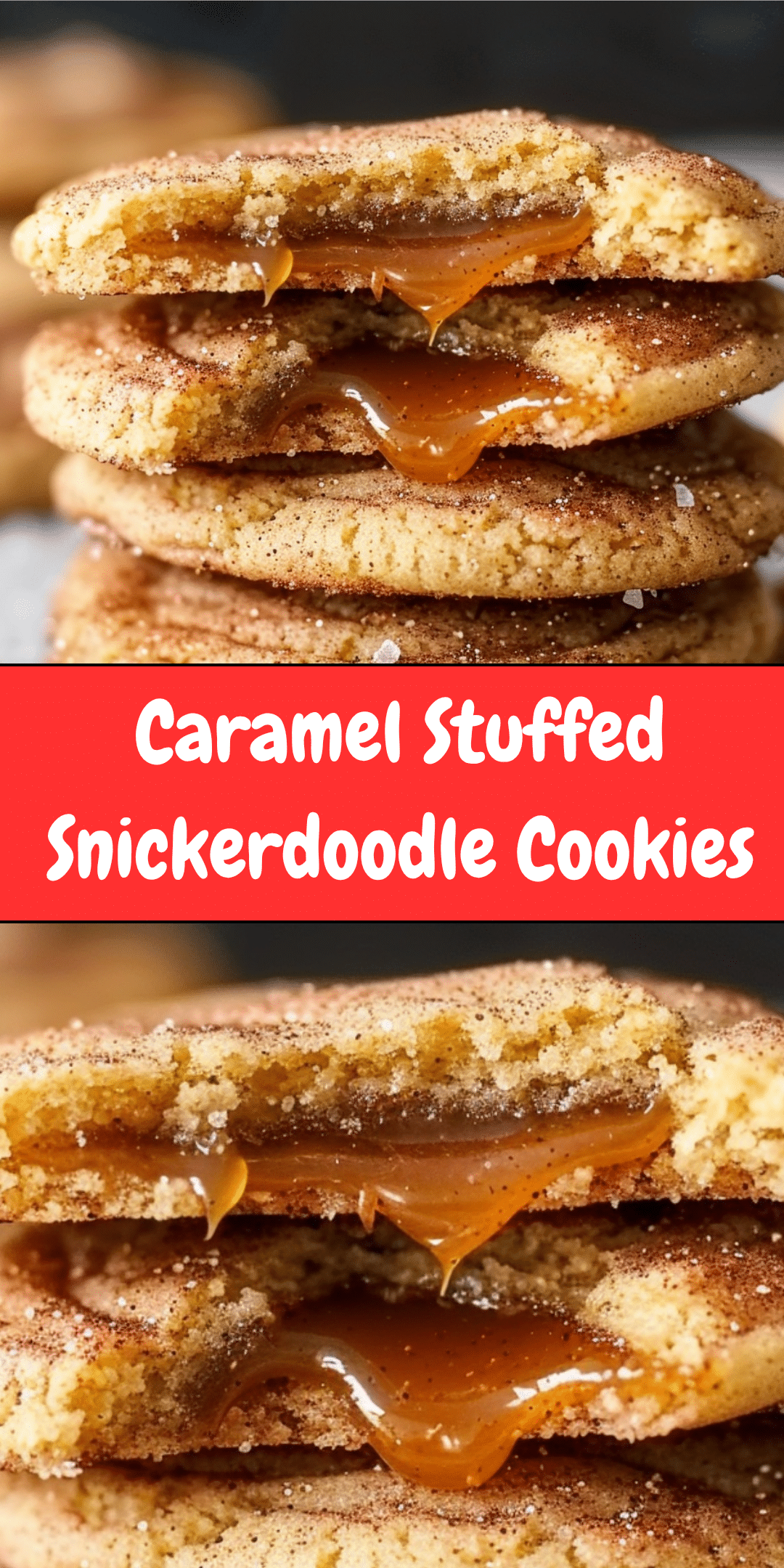 Caramel Stuffed Snickerdoodle Cookies | Cheryl's Cooking