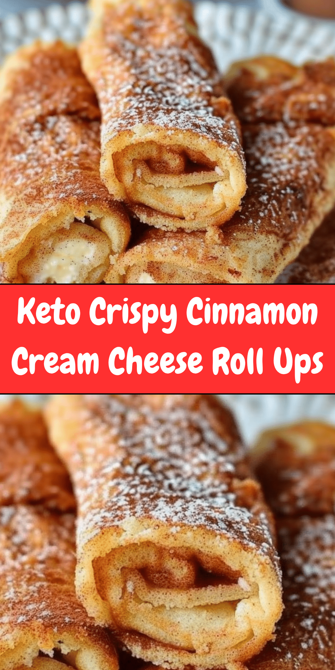 Keto Crispy Cinnamon Cream Cheese Roll Ups | Cheryl's Cooking