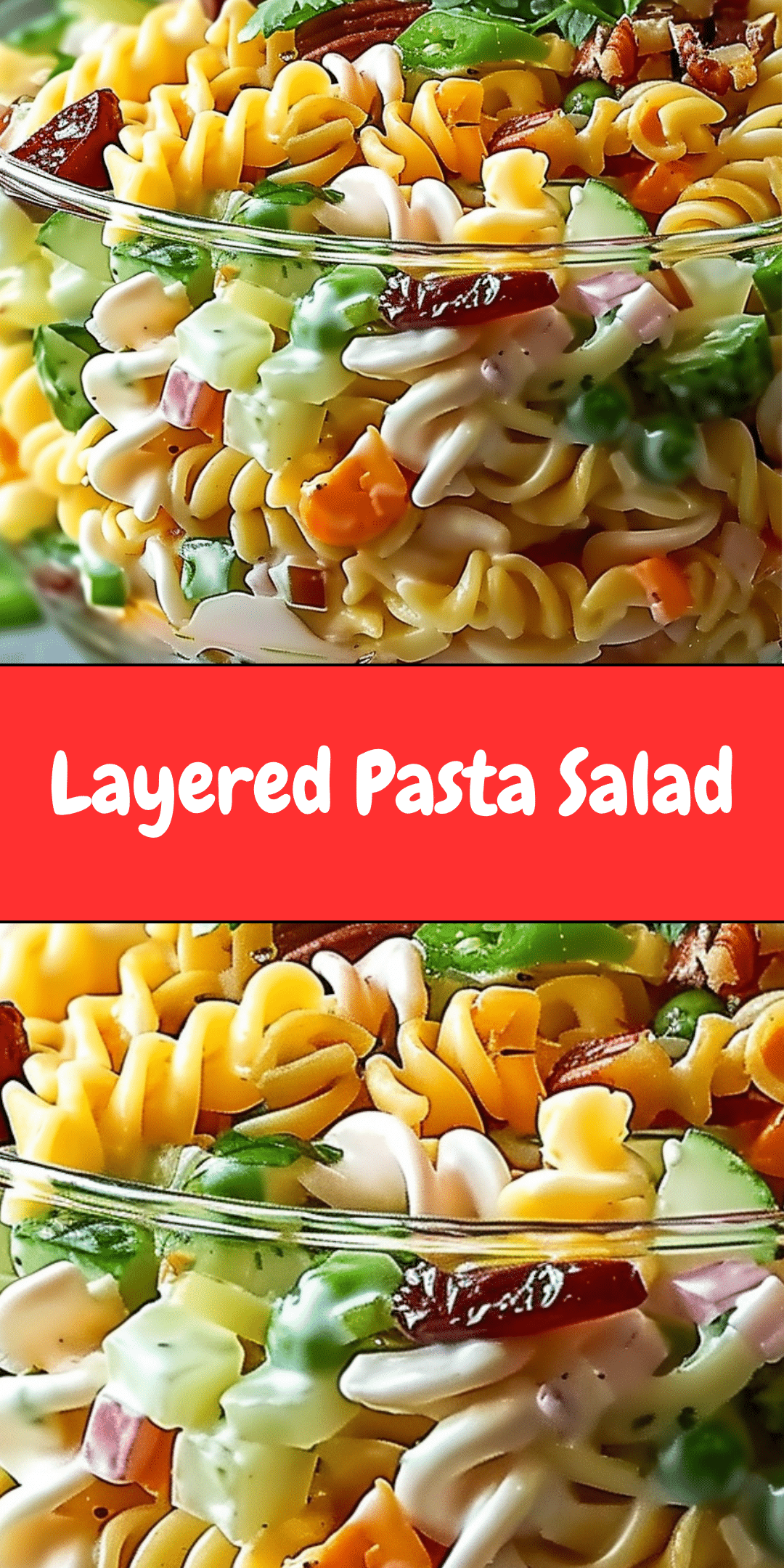 Layered Pasta Salad | Cheryl's Cooking