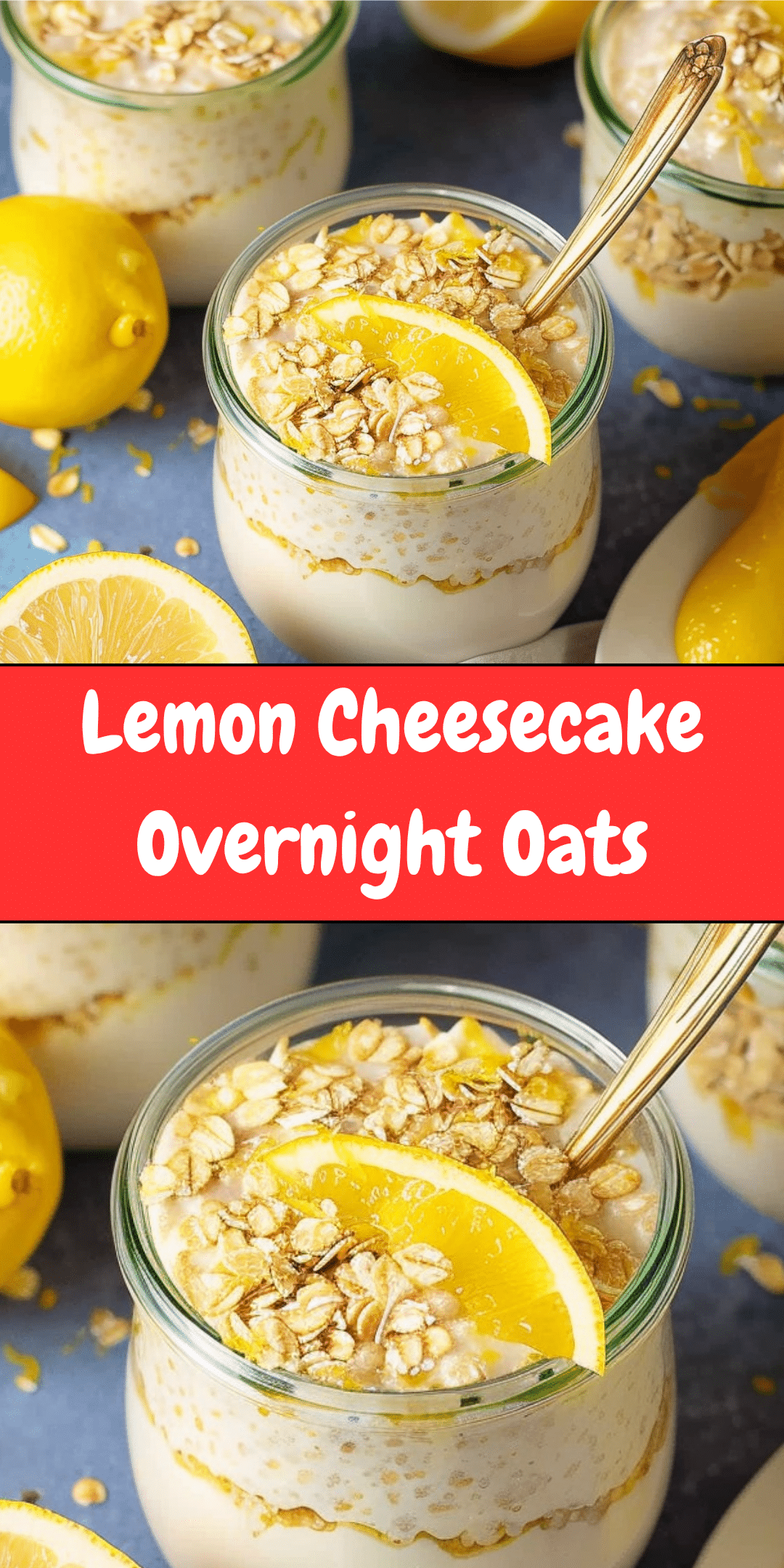 Lemon Cheesecake Overnight Oats | Cheryl's Cooking