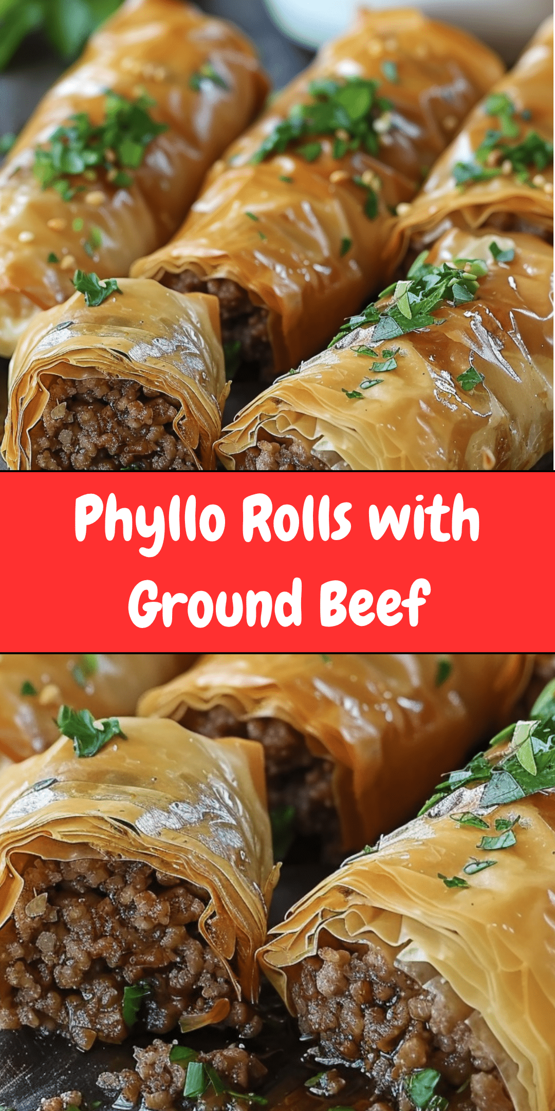 Phyllo Rolls with Ground Beef | Cheryl's Cooking