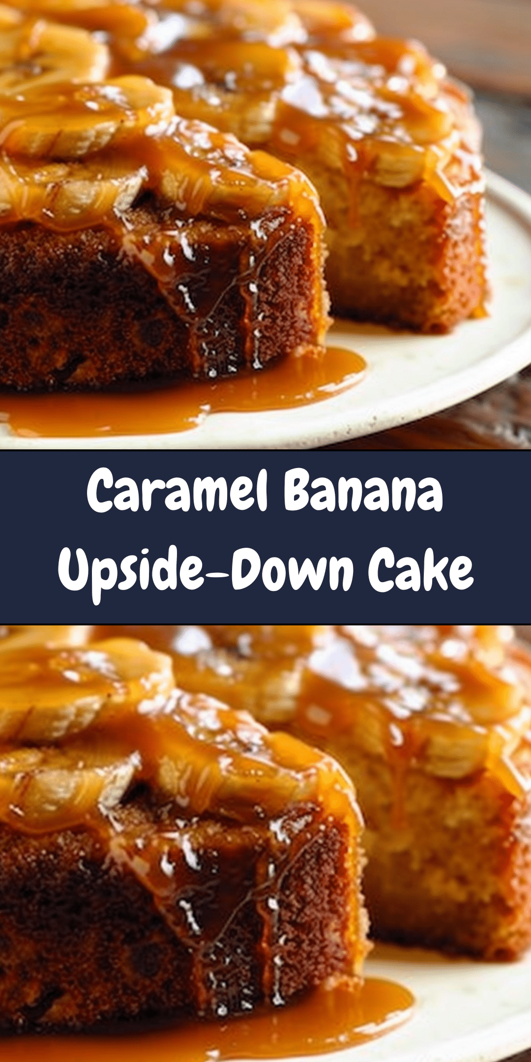 Caramel Banana Upside-Down Cake | Cheryl's Cooking