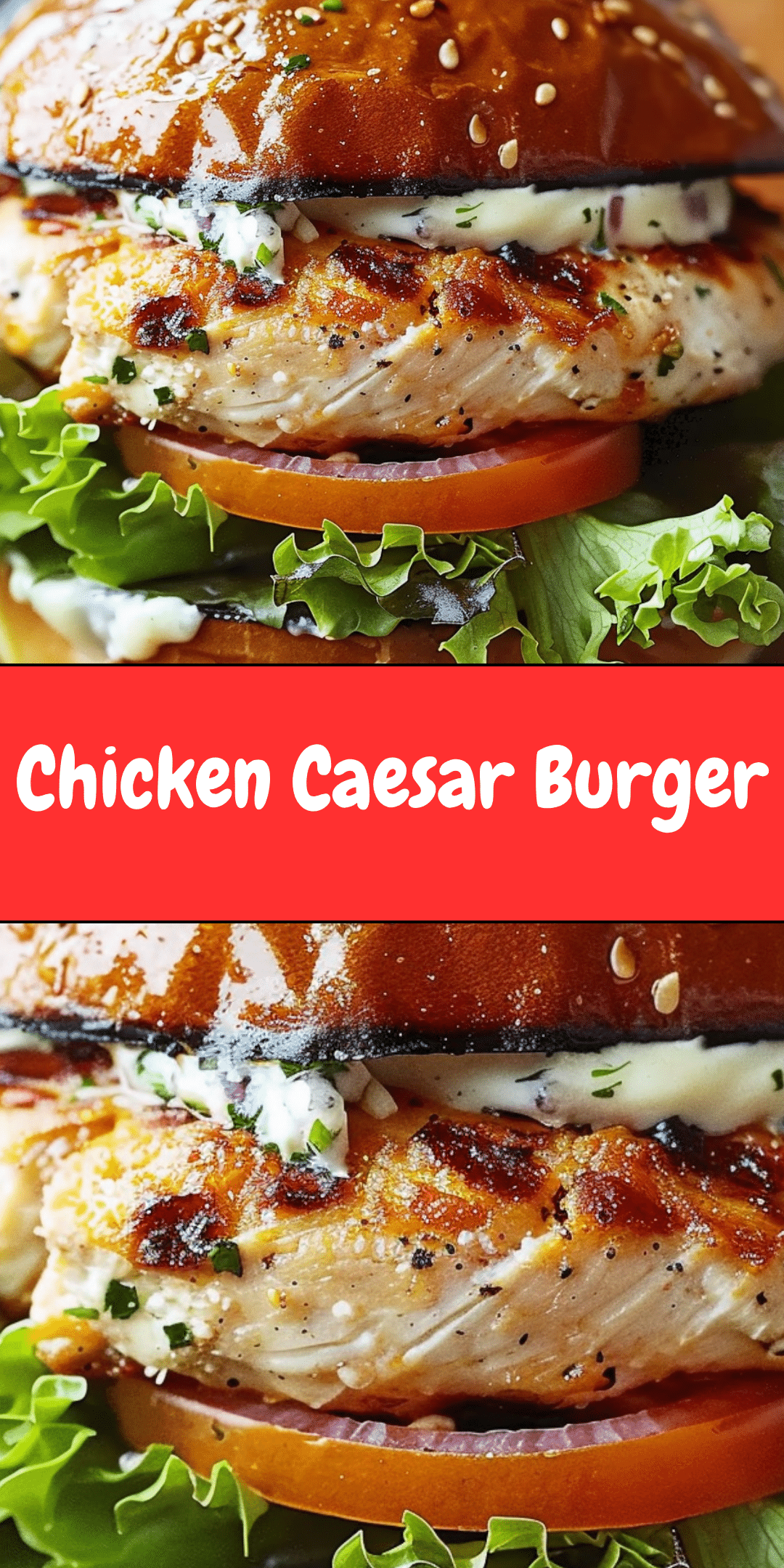 Chicken Caesar Burger | Cheryl's Cooking