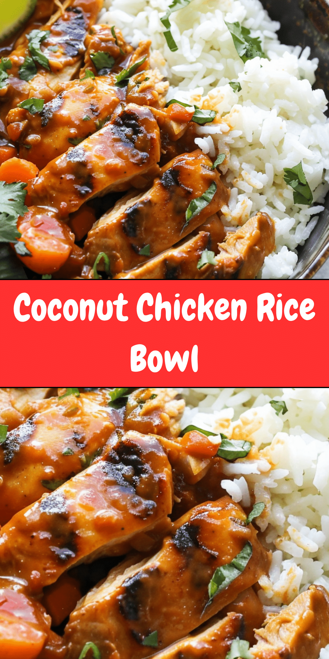 Coconut Chicken Rice Bowl | Cheryl's Cooking