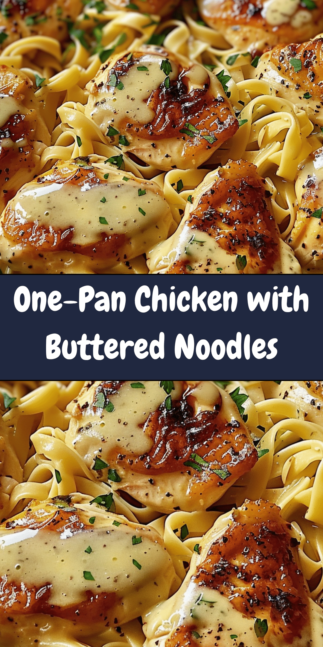 One-Pan Chicken with Buttered Noodles | Cheryl's Cooking