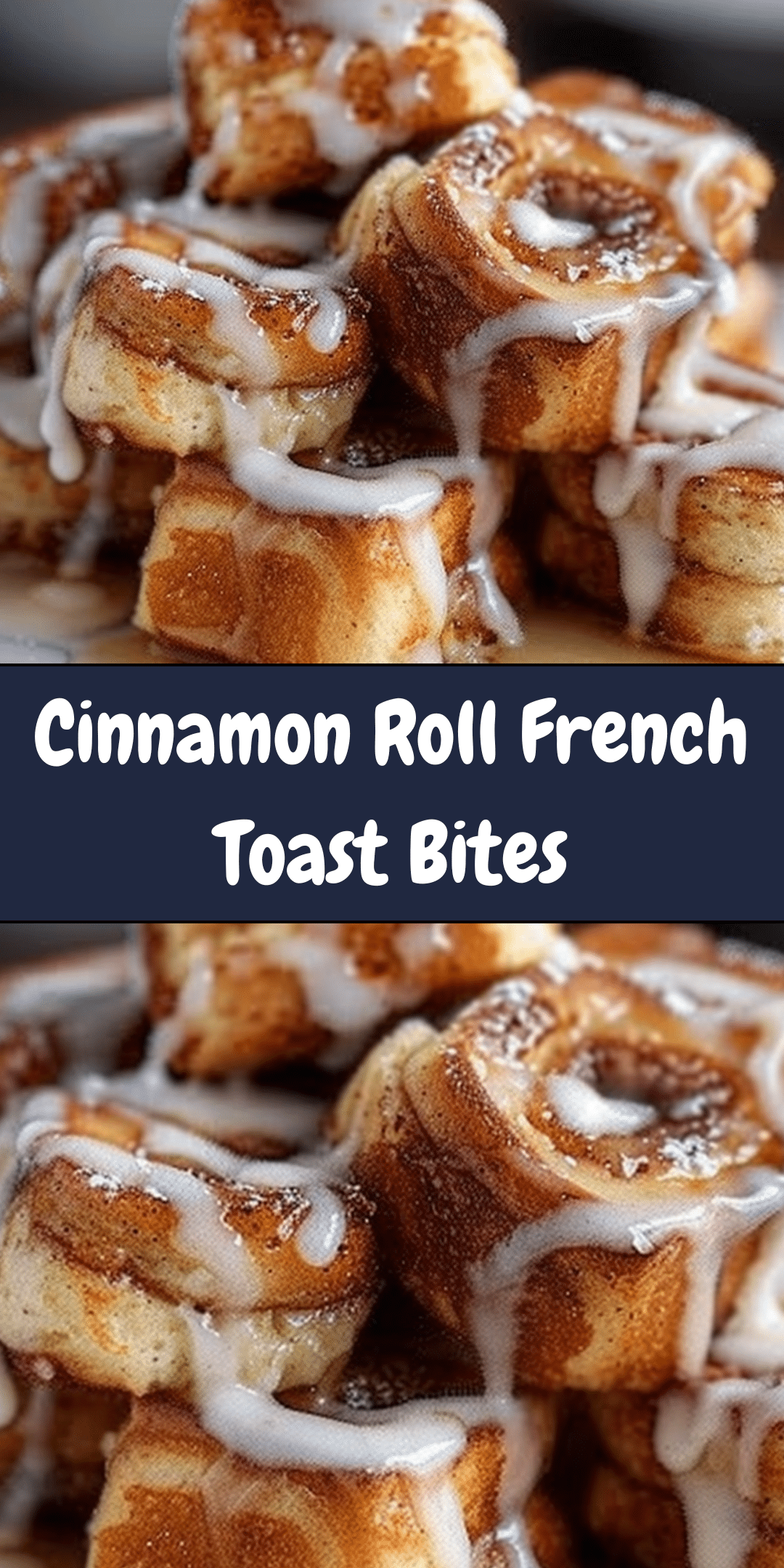 Cinnamon Roll French Toast Bites | Cheryl's Cooking