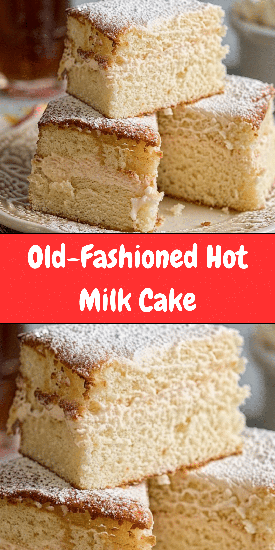 Old-Fashioned Hot Milk Cake | Cheryl's Cooking