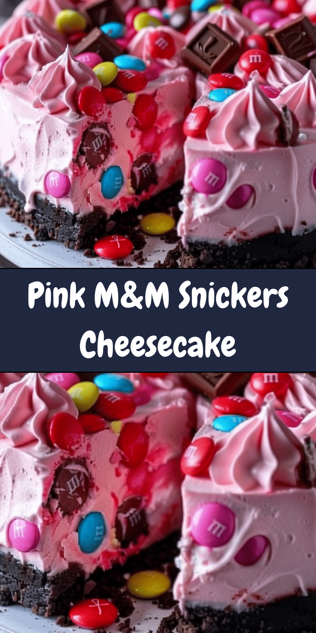 Pink M&M Snickers Cheesecake | Cheryl's Cooking