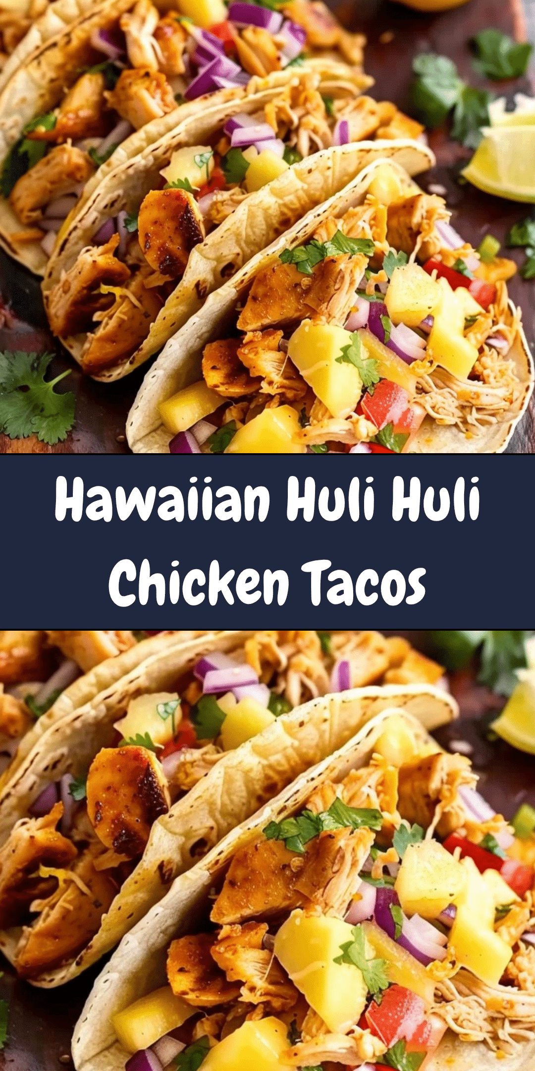 Hawaiian Huli Huli Chicken Tacos | Cheryl's Cooking