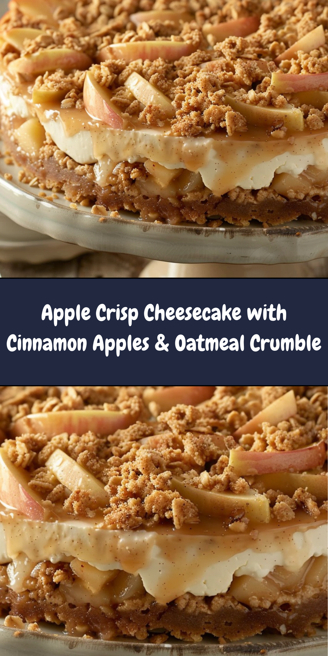 Apple Crisp Cheesecake with Cinnamon Apples & Oatmeal Crumble | Cheryl ...