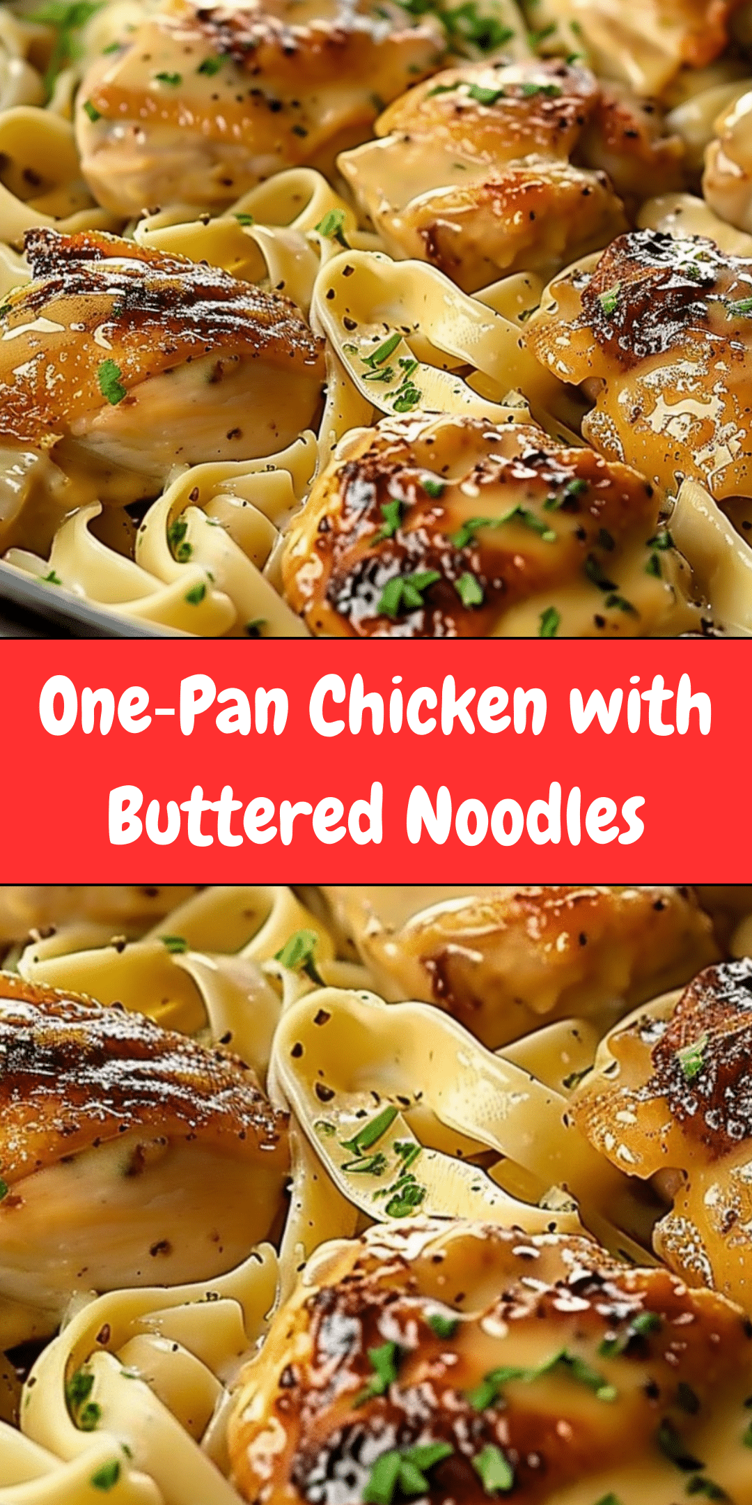 One‑Pan Chicken with Buttered Noodle | Cheryl's Cooking