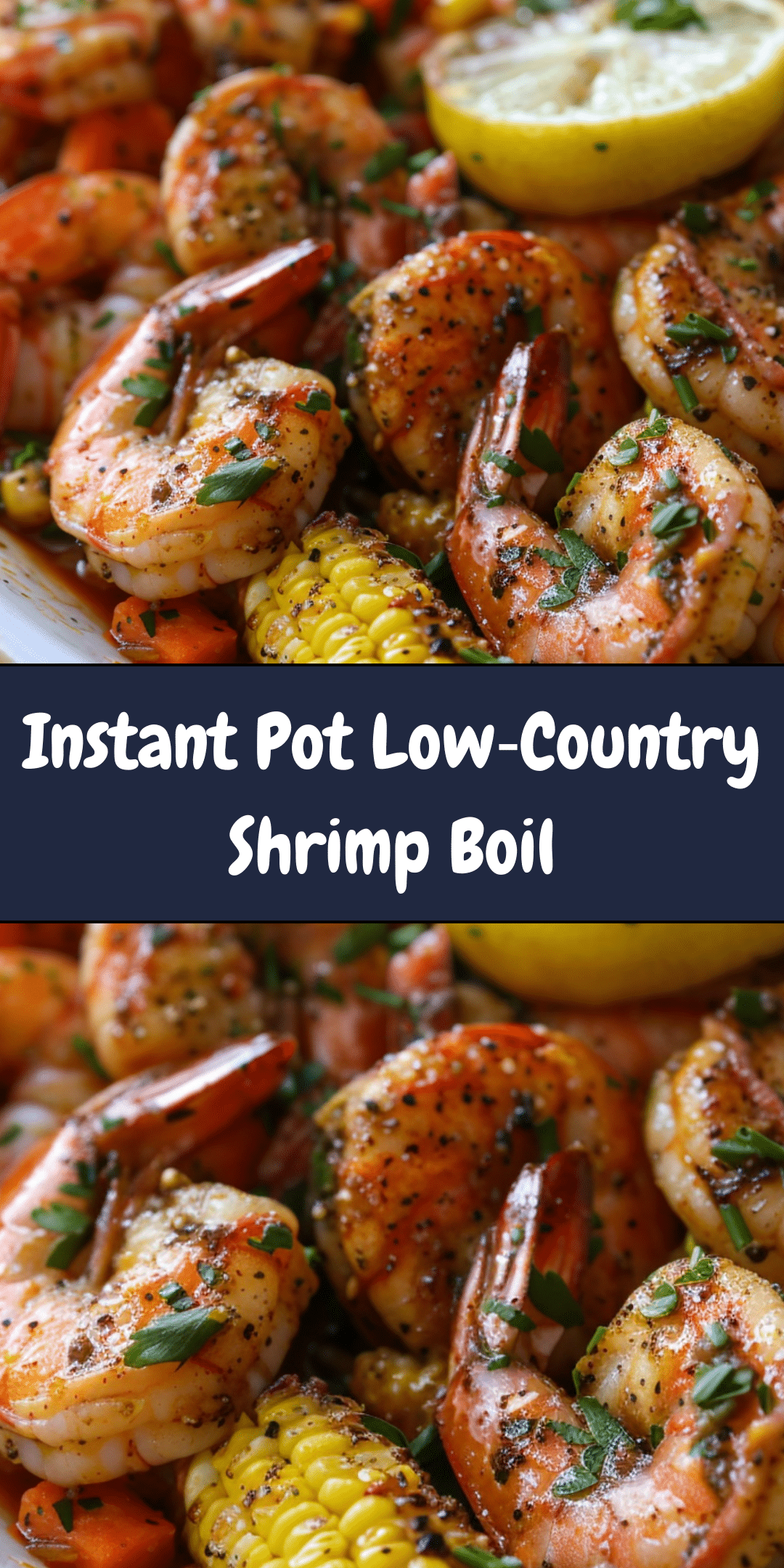 Instant Pot Low‑Country Shrimp Boil | Cheryl's Cooking