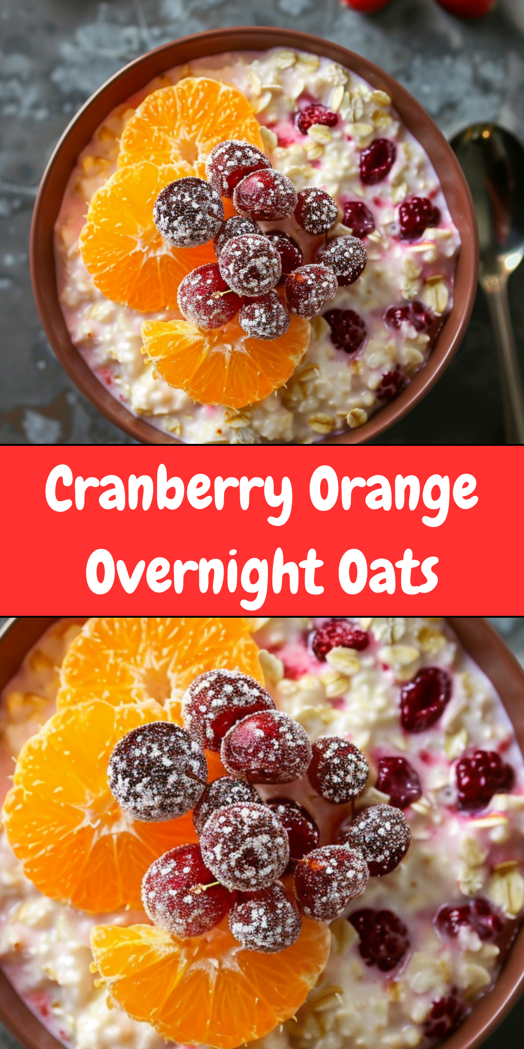 Cranberry Orange Overnight Oats | Cheryl's Cooking