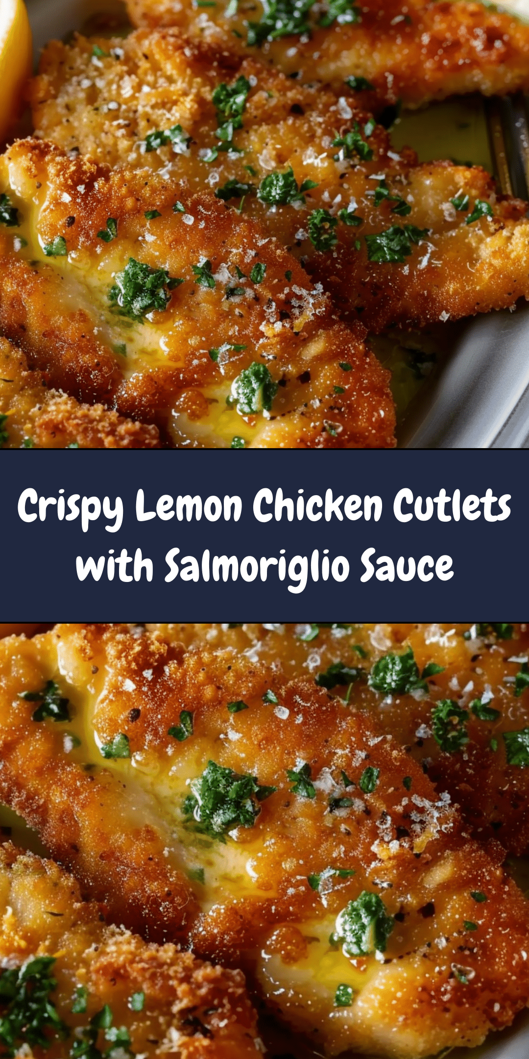 Crispy Lemon Chicken Cutlets with Salmoriglio Sauce | Cheryl's Cooking