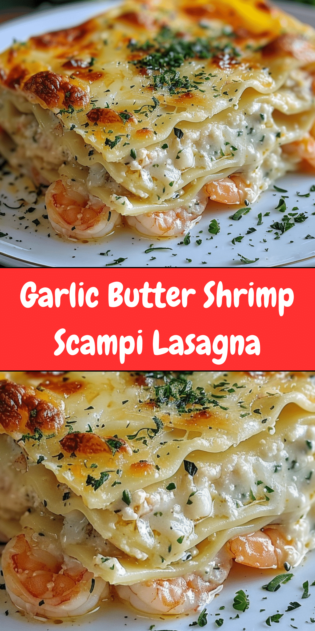 Garlic Butter Shrimp Scampi Lasagna | Cheryl's Cooking