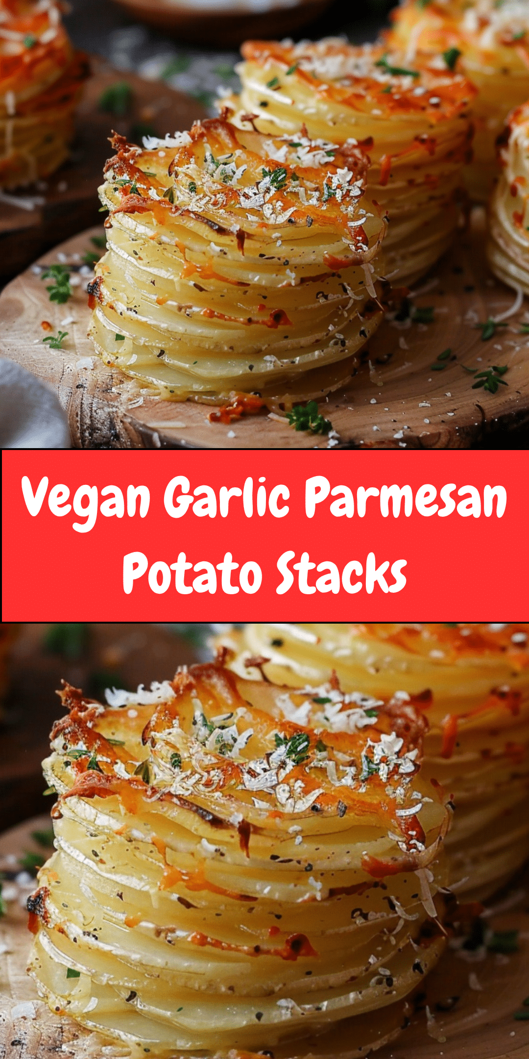 Vegan Garlic Parmesan Potato Stacks | Cheryl's Cooking